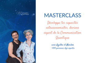 Masterclass Développer ses capacités extrasensorielles | Communication Quantique